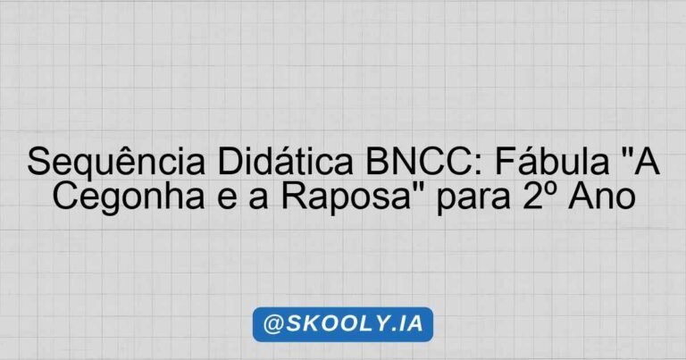 Sequência Didática BNCC: Fábula "A Cegonha e a Raposa" para 2º Ano ...