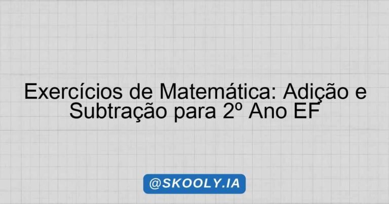 Exercícios de Matemática: Adição e Subtração para 2º Ano EF - Skooly ...