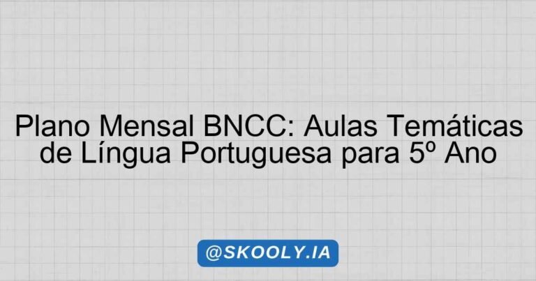 Plano Mensal BNCC: Aulas Temáticas de Língua Portuguesa para 5º Ano ...